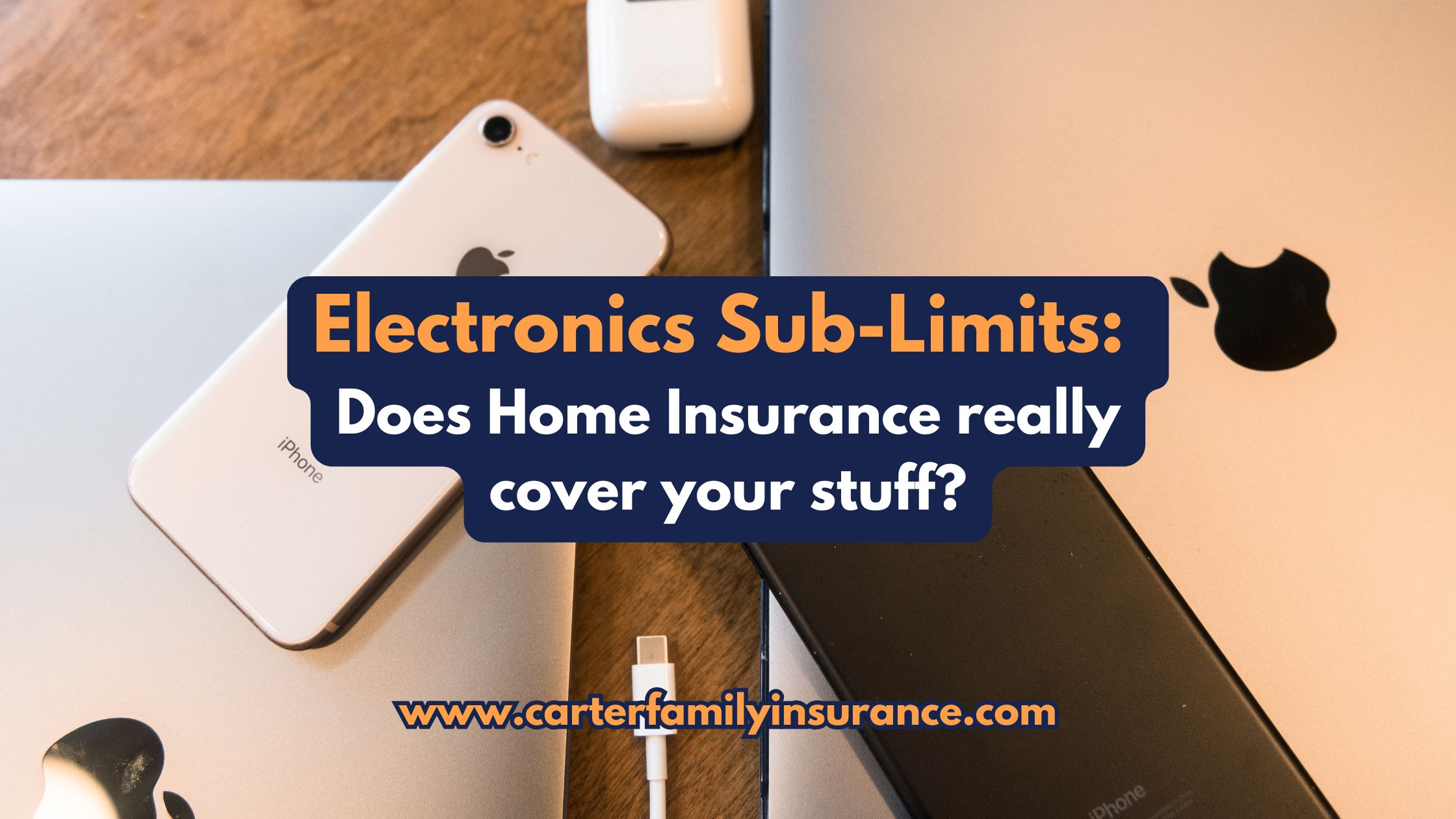 Electronics Sub-Limits: Do I Have Enough Coverage?